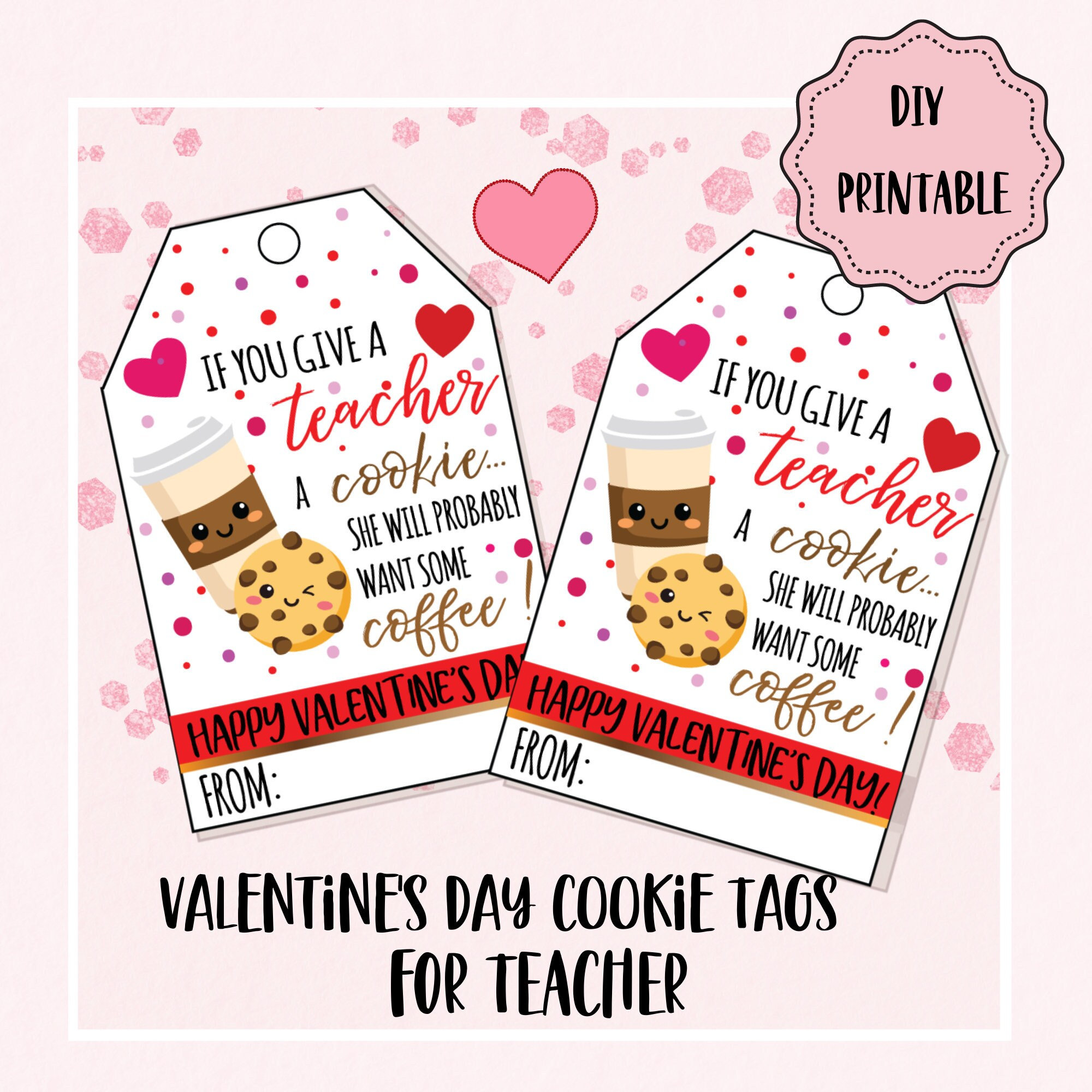 Happy Valentines Day Cookie Tags | Teacher Valentines Gifts | Teacher ...