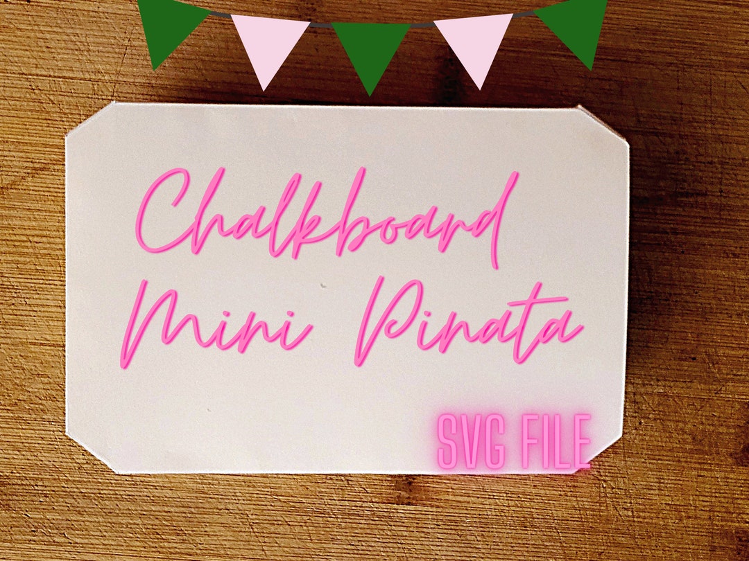 Chalkboard Mini Pinata, Svg Mini Pinata, 3d Piñata, Pinata Cut Out ...