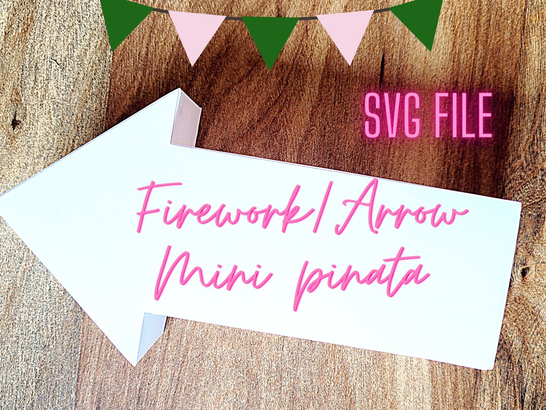 Firework Mini Pinata, Svg Mini Pinata, Arrow Mini Pinata, Piñata ...