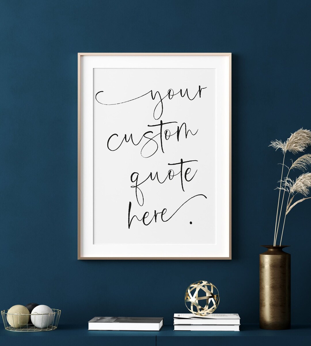 Custom Quote Print Custom Text Print Custom Wall Art Personalised Quote ...