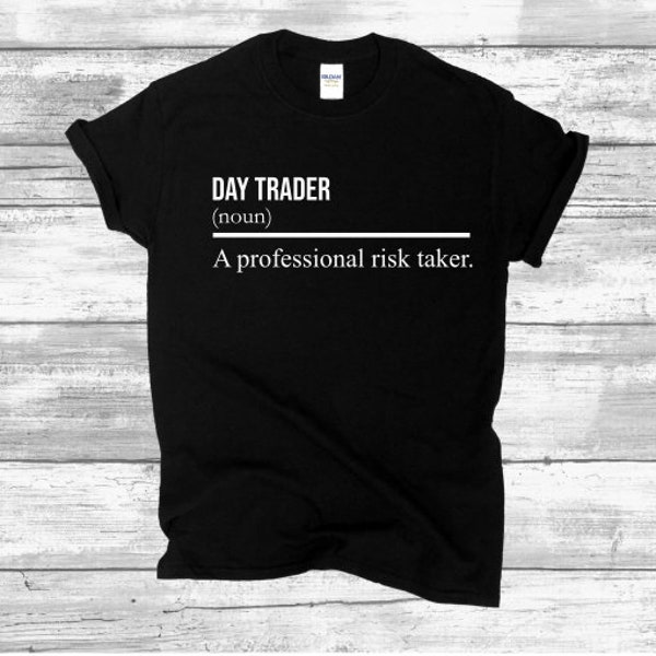 Day Trader T Shirt - Etsy