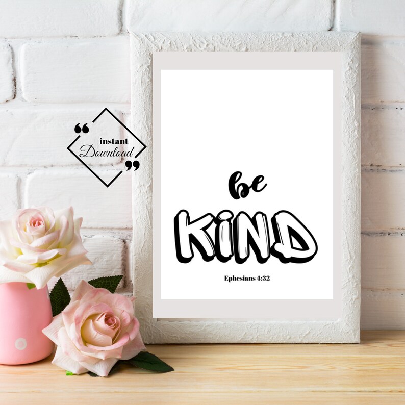 Be Kind Printable Wall Art, Kids Nursery Décor, Ephesians 4:32 ...