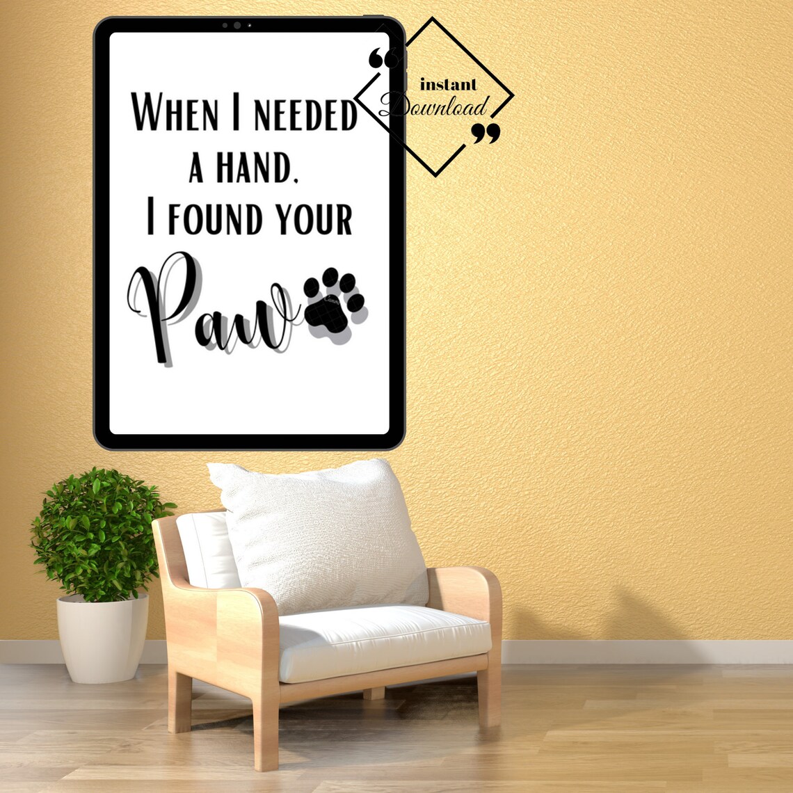 Funny Dog Quote When I Needed A Hand, I Found Your Paw Typography ...