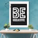 Be Creative Printable Wall Art for Your Home or Office to - Etsy