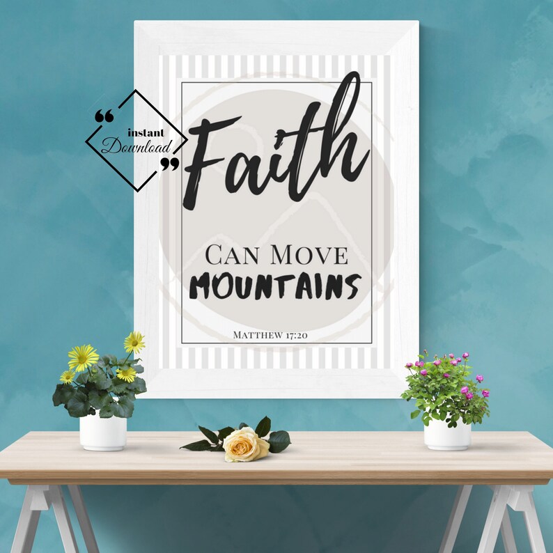 Faith Printables, Faith Can Move Mountains, Matthew 17:20, Scripture ...