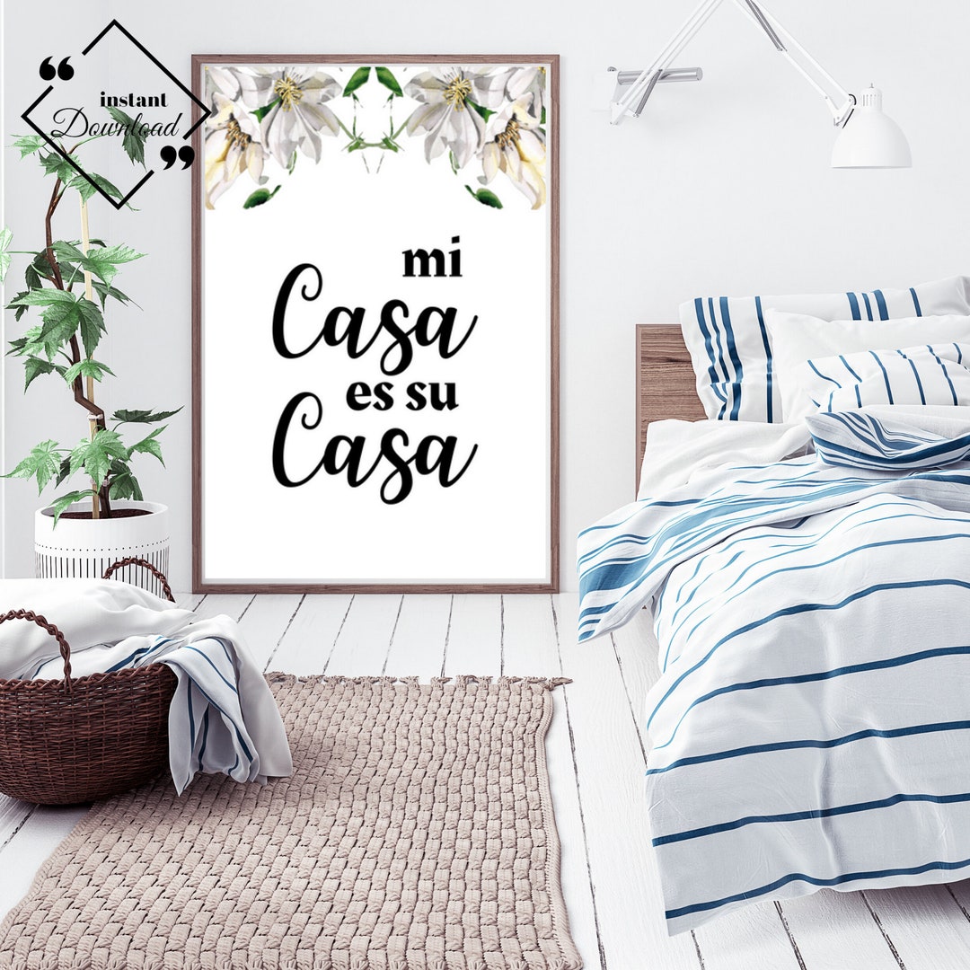 Spanish Quote, Mi Casa Es Su Casa, Hallway Poster Spanish Language ...