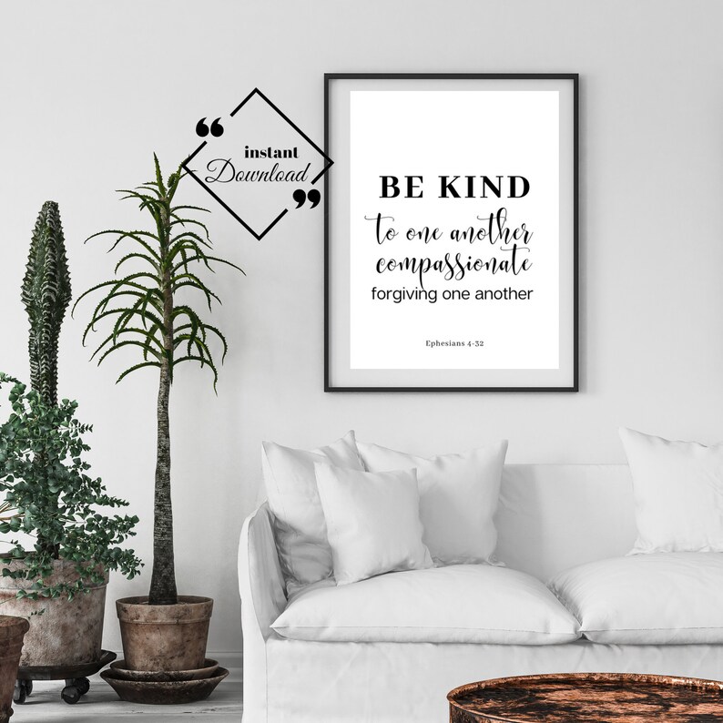 Bible Quote Print, Be Kind and Compassionate, Ephesians 4:32, Christian ...