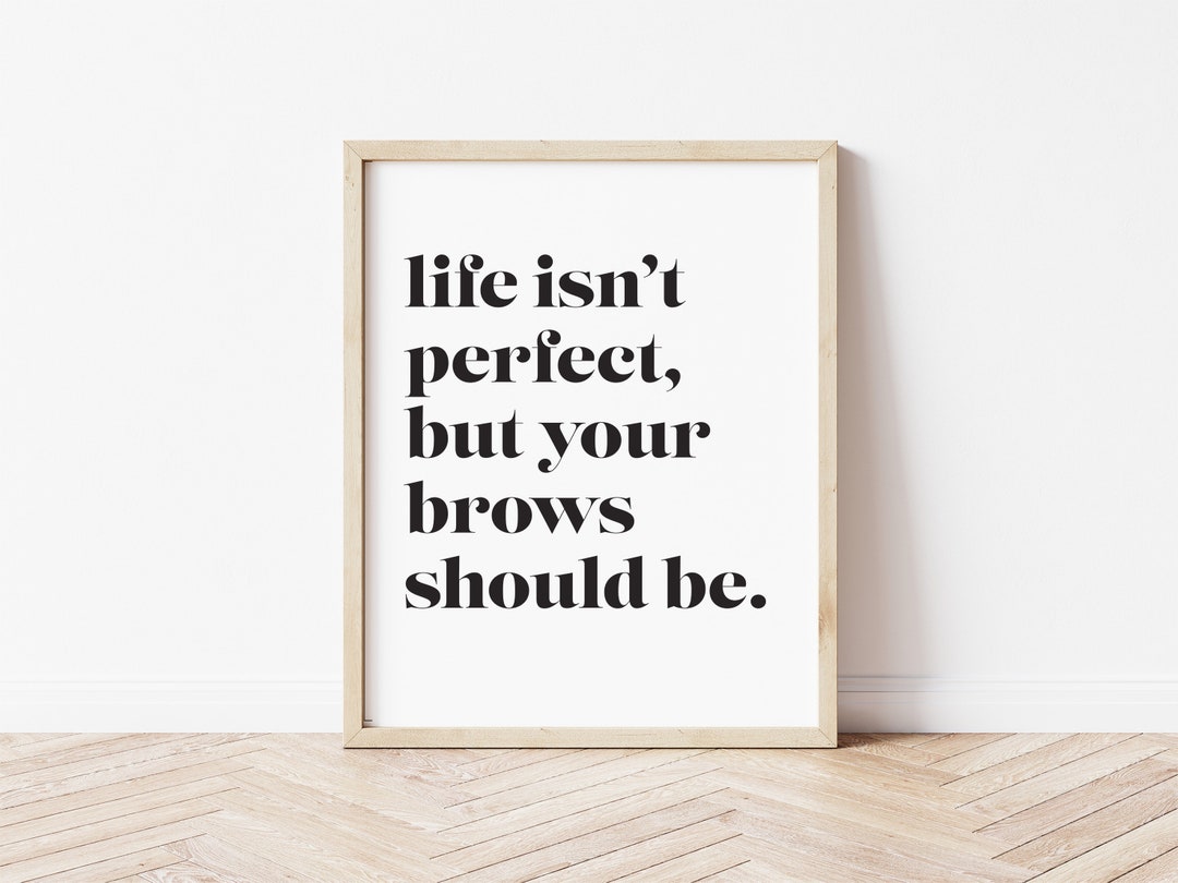 Microblading Decor, Eyebrow Quotes, Digital Download Brows Poster, Brow ...
