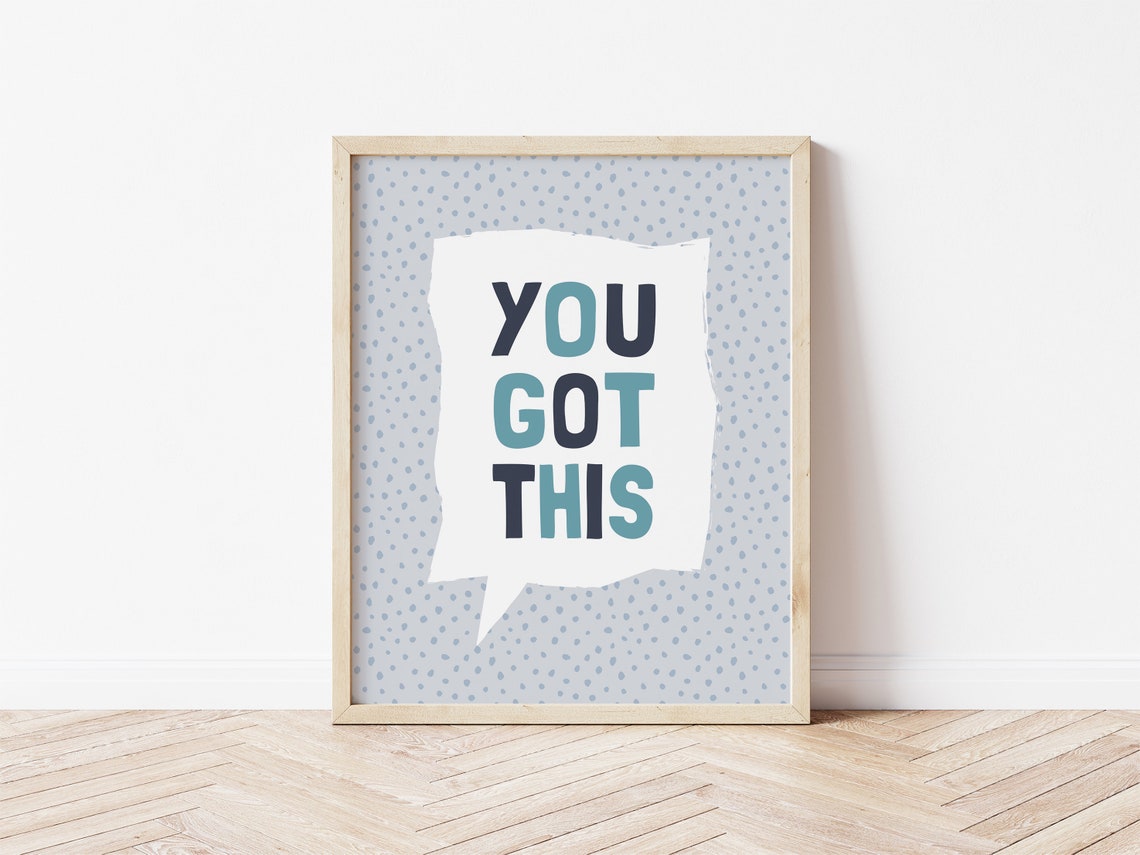 You Got This Printable, Homeschoolart, Motivational Decor, Classroom ...