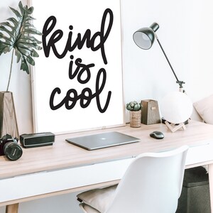 Kind is Cool Printable Art, Motivational Quote Print, Nursery Decor ...