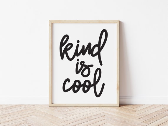 Kind is Cool Printable Art Motivational Quote Print Nursery - Etsy