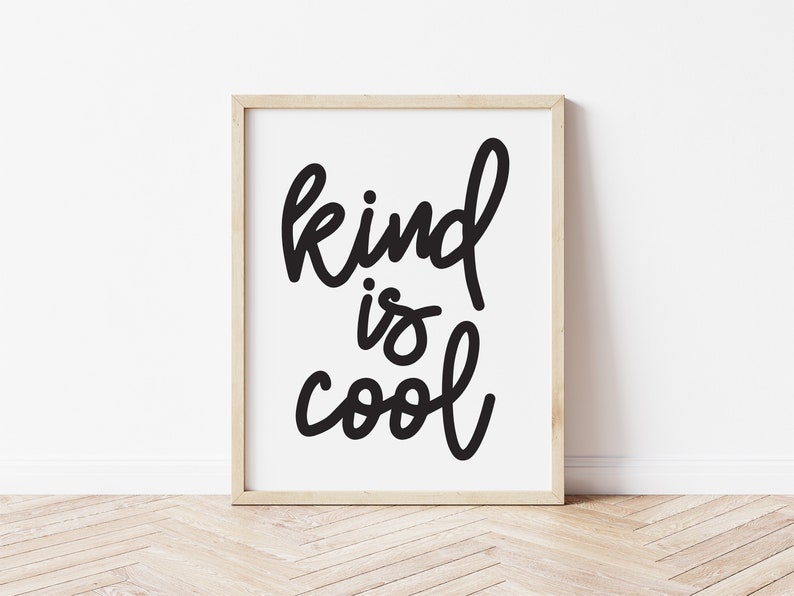 Kind is Cool Printable Art, Motivational Quote Print, Nursery Decor ...