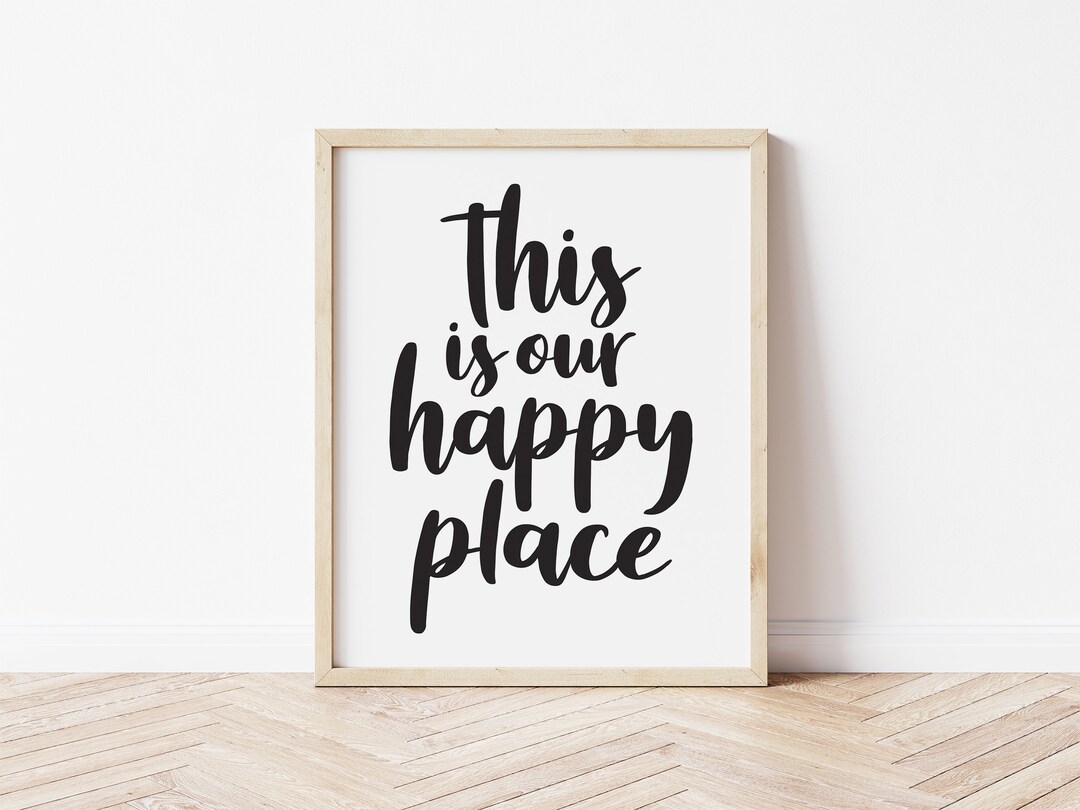 This is Our Happy Place Printable Art, Home Decor, Farmhouse Style ...
