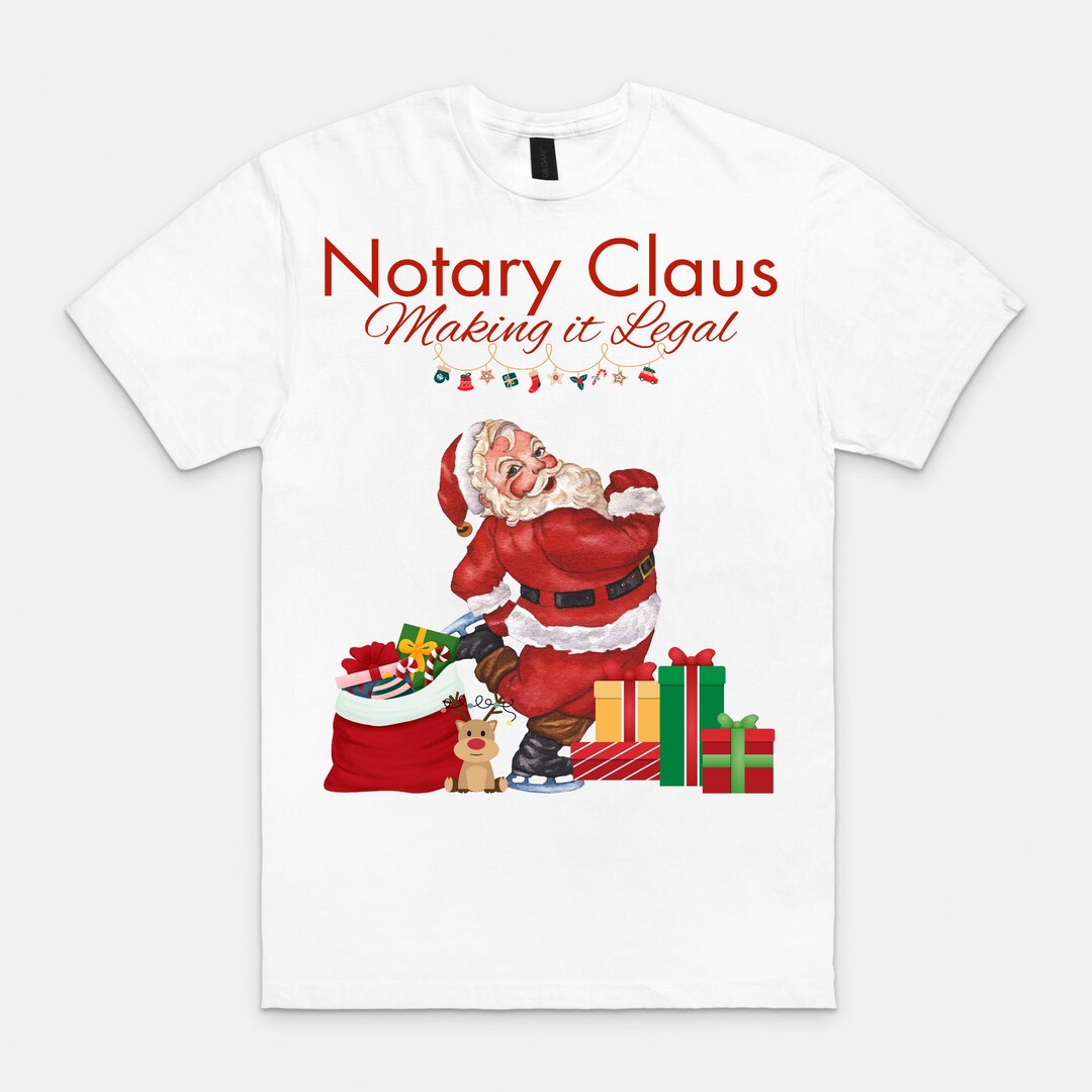 Notary Claus Christmas T-shirt, Funny Legal Signing Agent Tee - Etsy