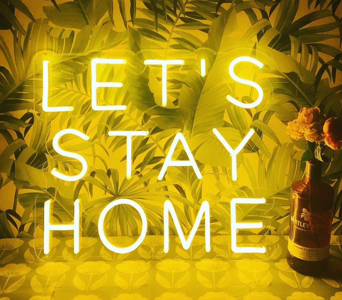 LET'S STAY HOME Custom Neon Sign Flex Led Neon Light Sign | Etsy