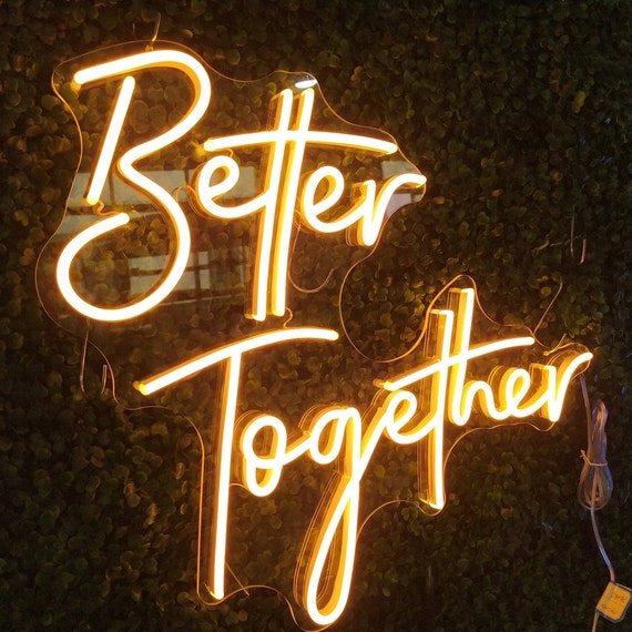 Better Together Neon Sign With Flex Led丨custom Neon Light | Etsy