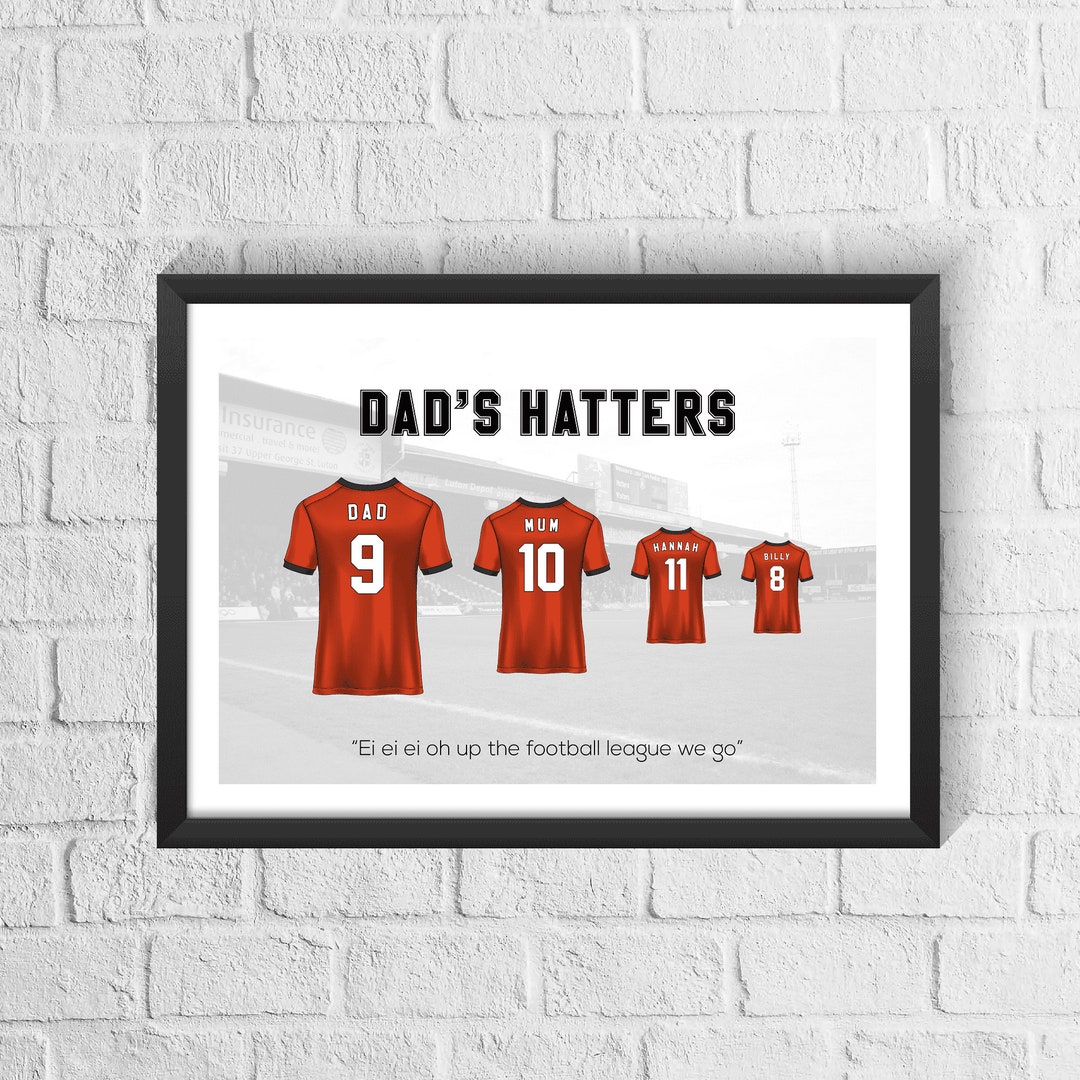 Personalised Luton Town Family Football Shirt Print Fathers Day Gift ...