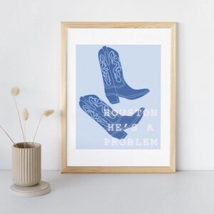 Houston He's a Problem Print, Megan Moroney Print, Blue Cowgirl - Etsy