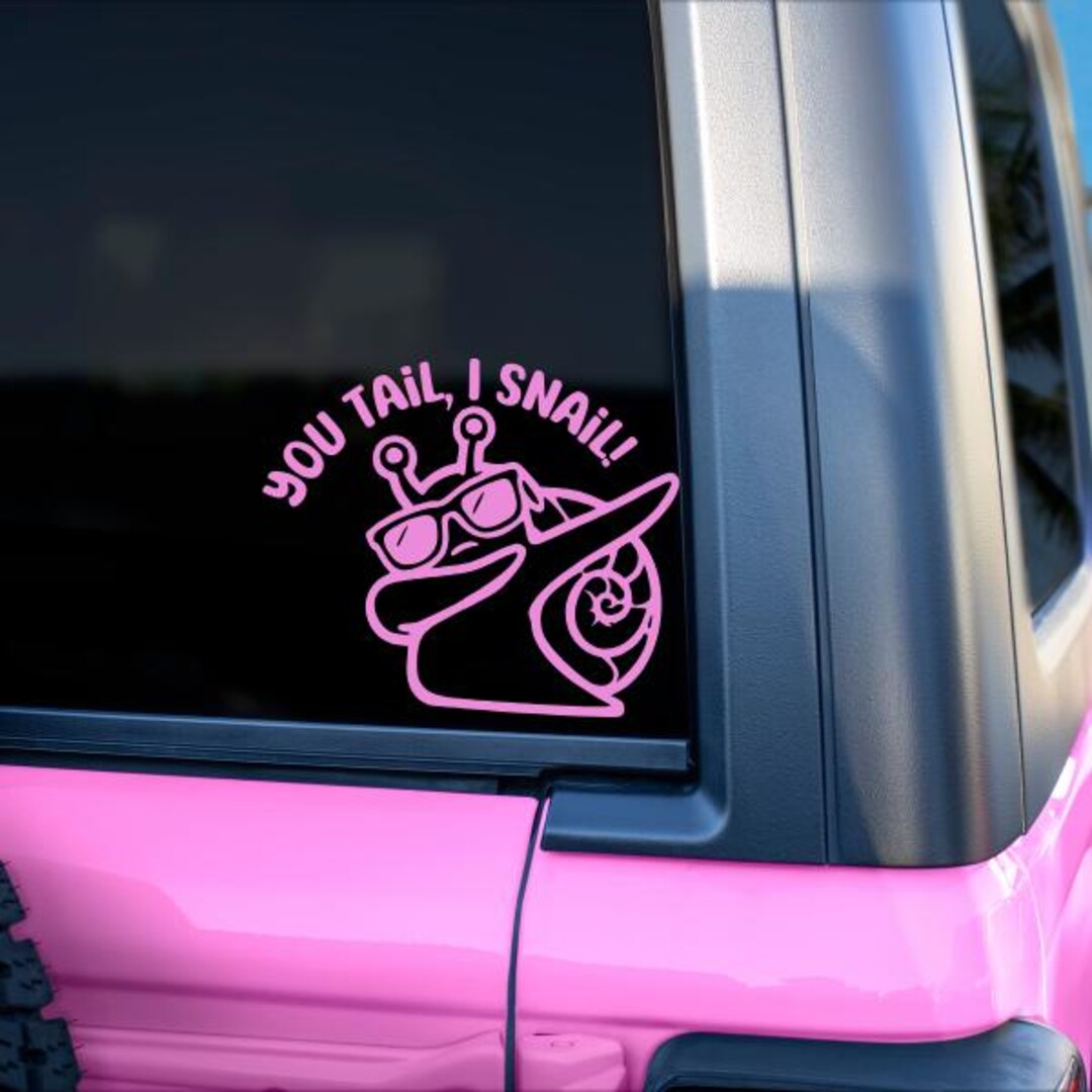 You Tail I Snail, Funny Car Decal, Car Window Decal Sticker, Car Decals ...