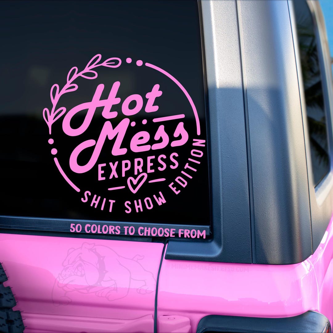 Hot Mess Express Decal: Funny Mom Life Sticker - Etsy