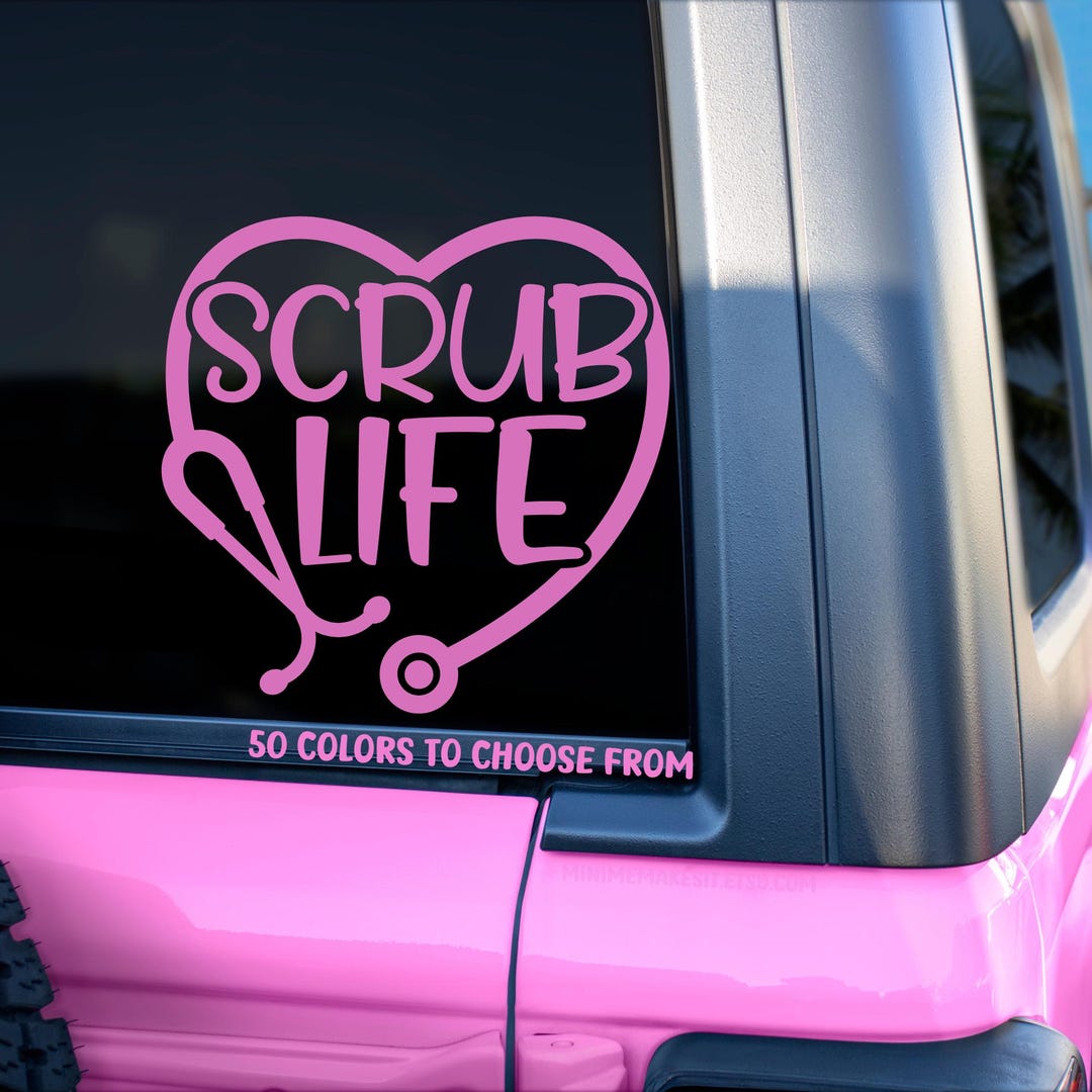 Scrub Life Decal, Scrub Life Sticker, Car Decal, Cup Decal, Laptop ...