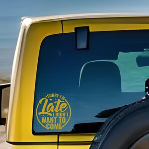 Probably Late for Something Car Decal, Car Window Decal, Vinyl Decal ...