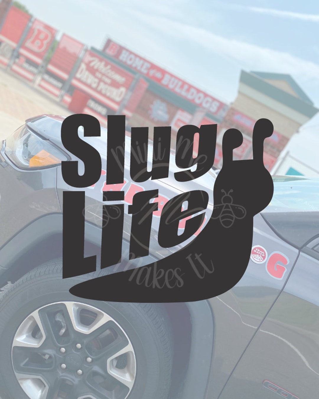 Slug Life Decal: Funny Slow Driver Car Sticker - Etsy
