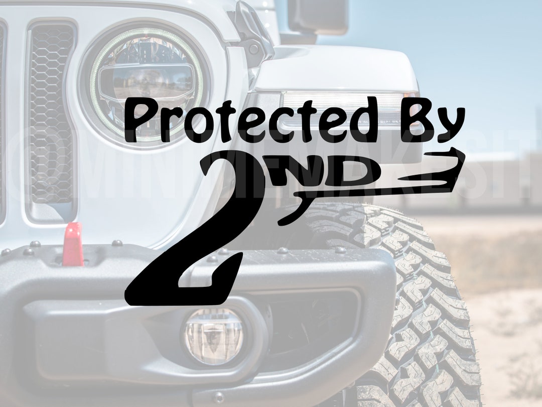 Protected by the 2nd Decal, Second Amendment Sticker, Conceal Carry ...