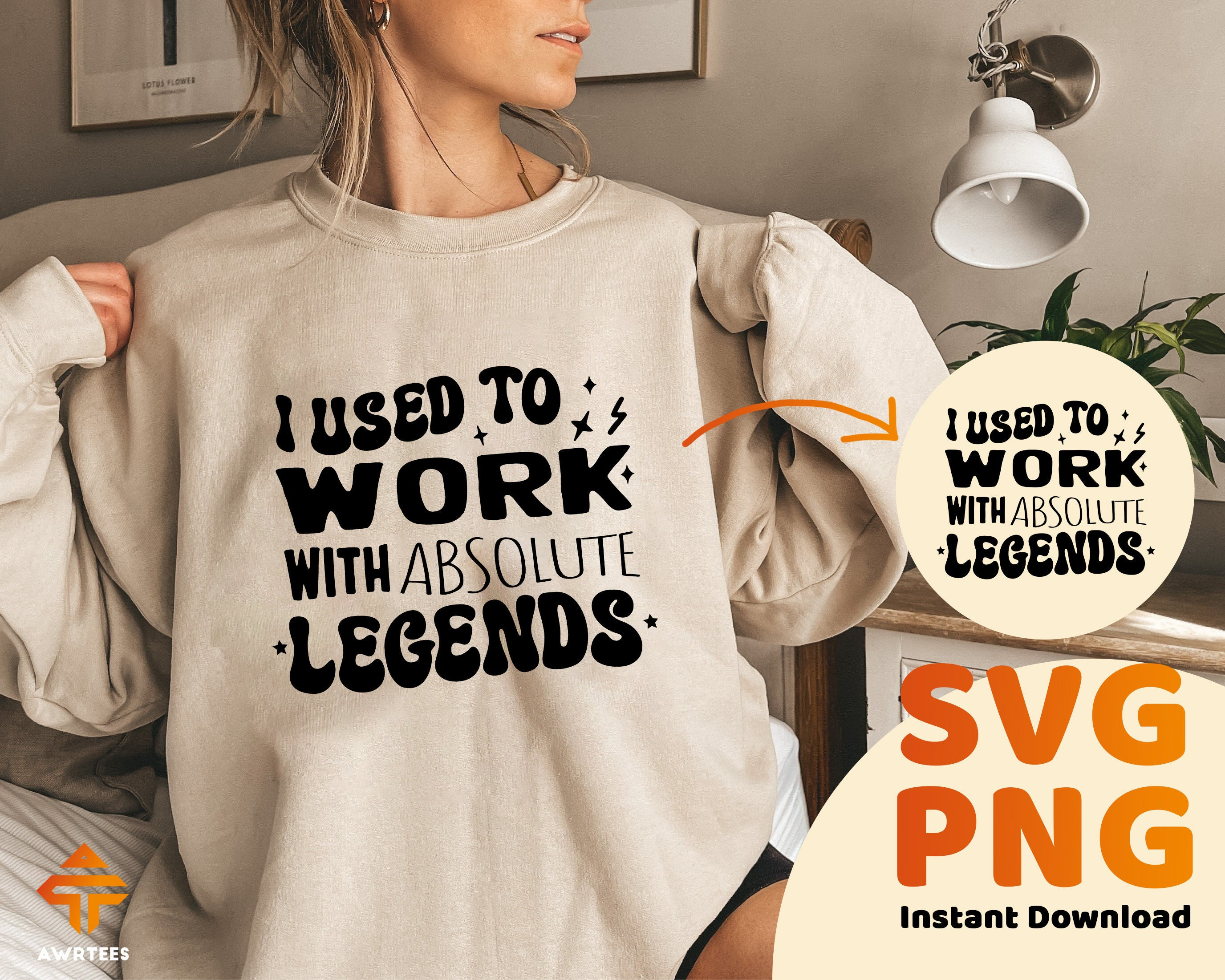 I Used to Work With Legends Svg/png, Leaving Job, Leaving Job Gift, New ...