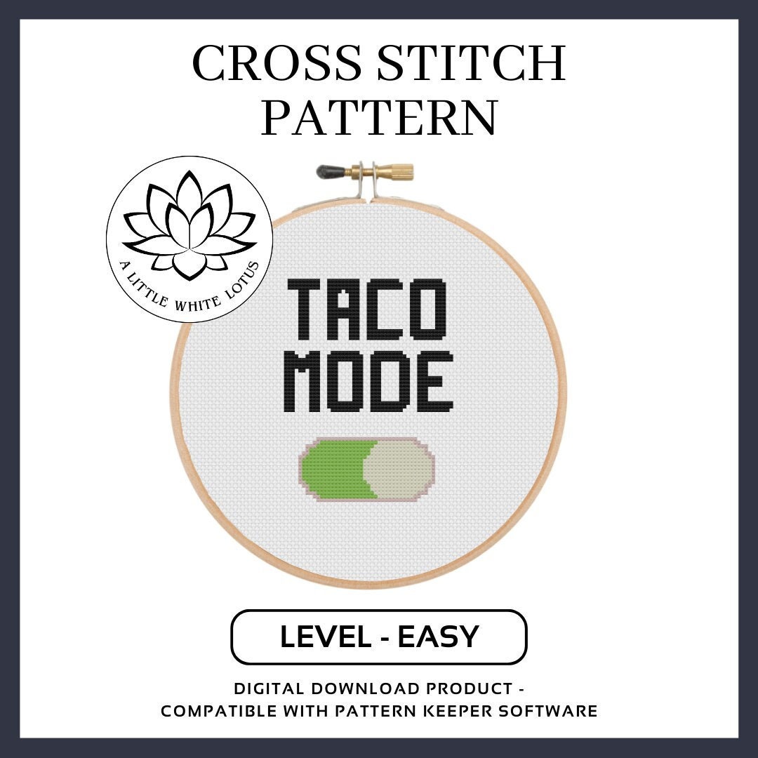 Taco Mode on - Cross Stitch PATTERN - Digital Download - Compatible ...