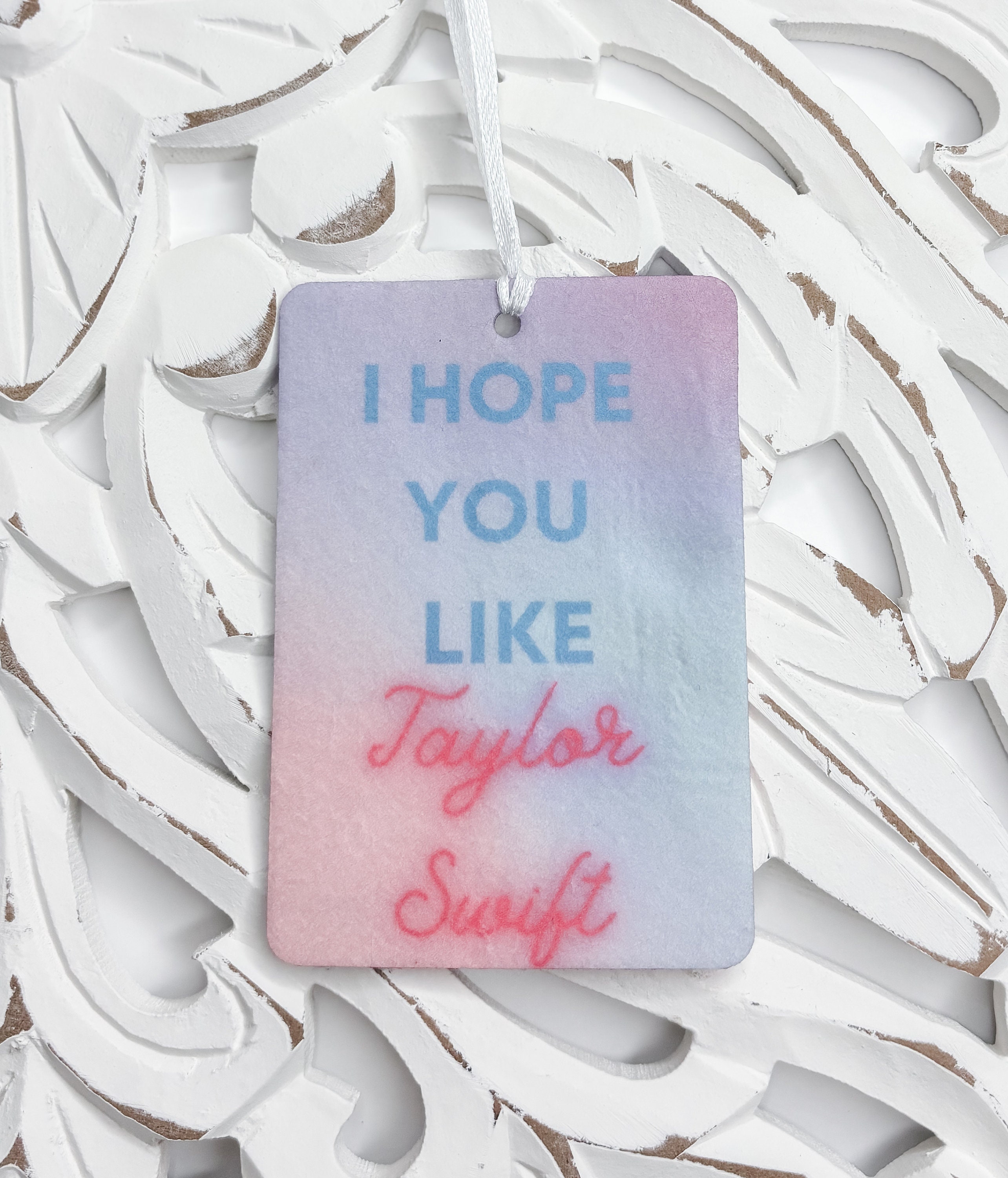 I Hope You Like Taylor Swift Air Freshener, Taylor Swift Air Freshener ...