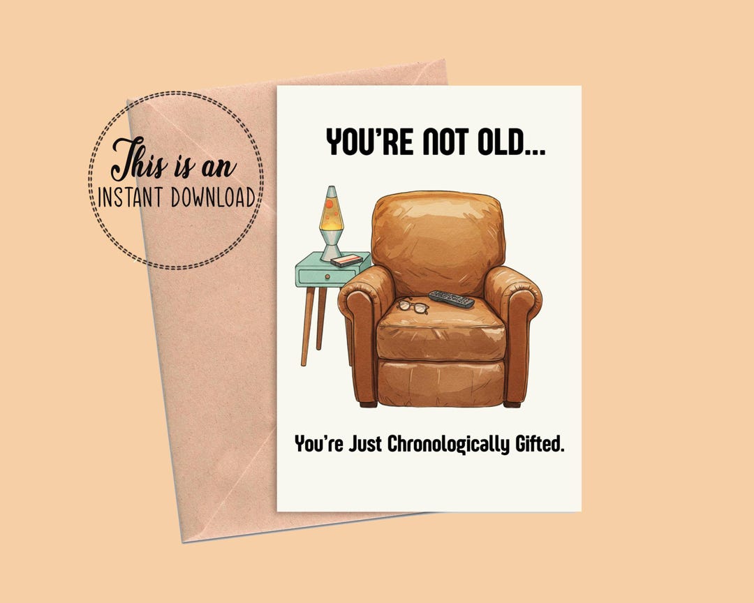 Funny Birthday Card Digital Download – "you're Not Old Just ...