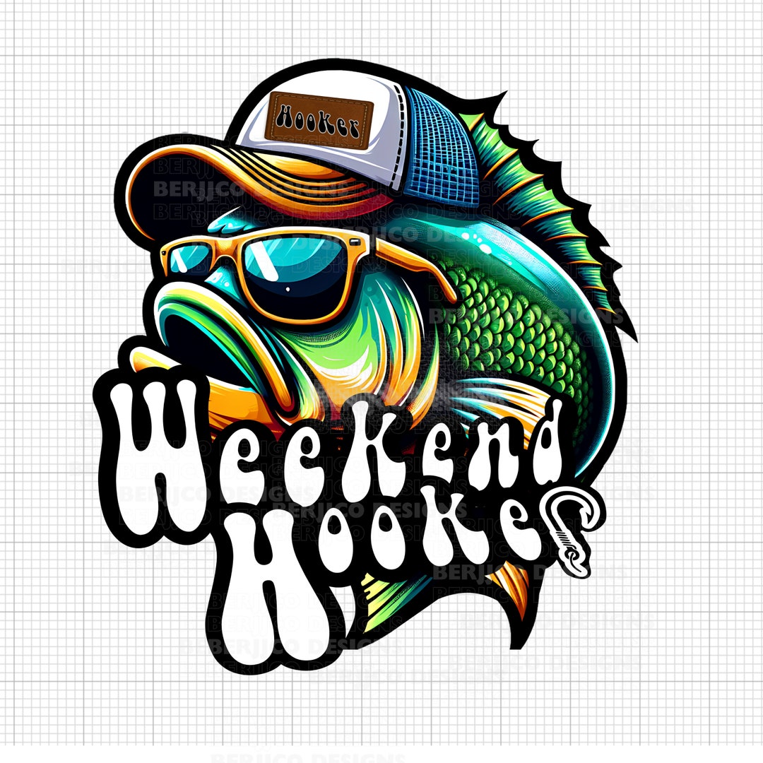Weekend Hooker Png Weekend Fishing Png Fishing Shirt Png Funny Shirt ...