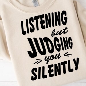 We Listen and We Don't Judge Tiktok SVG, Funny Trend Svg File, Trucker ...
