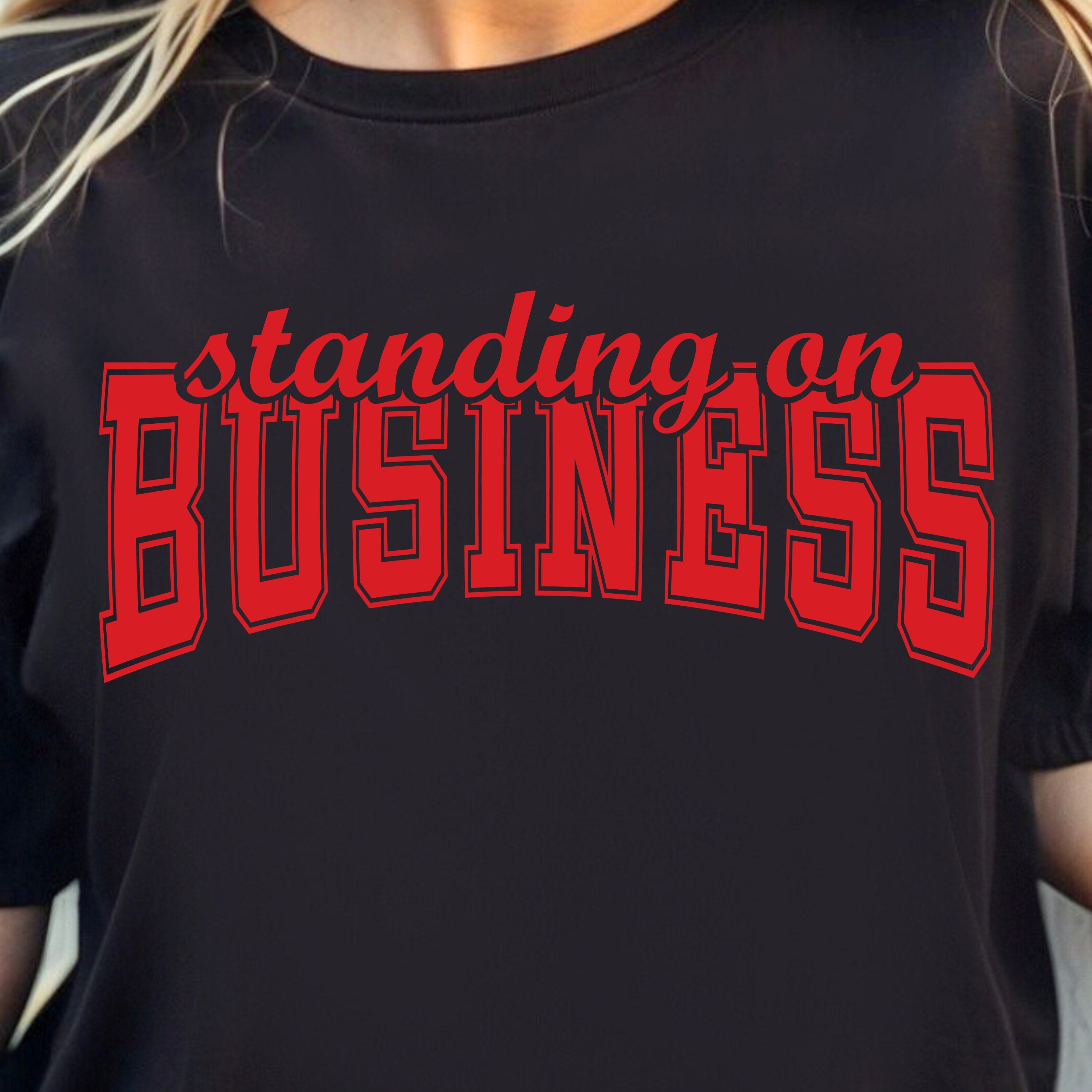 Standing on Business SVG PNG JPG Digital Download University Shirt ...