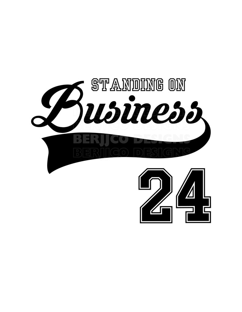 Standing on Business SVG PNG JPG Digital Download Baseball Shirt Design ...