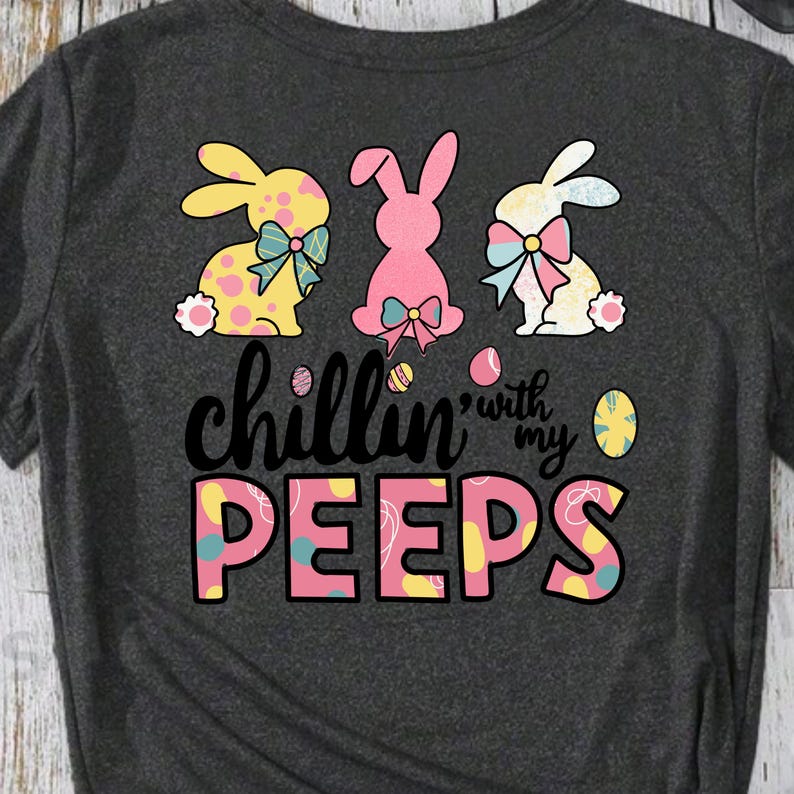 Chillin' With My Peeps PNG - Easter Bunny Friends Digital Download for ...