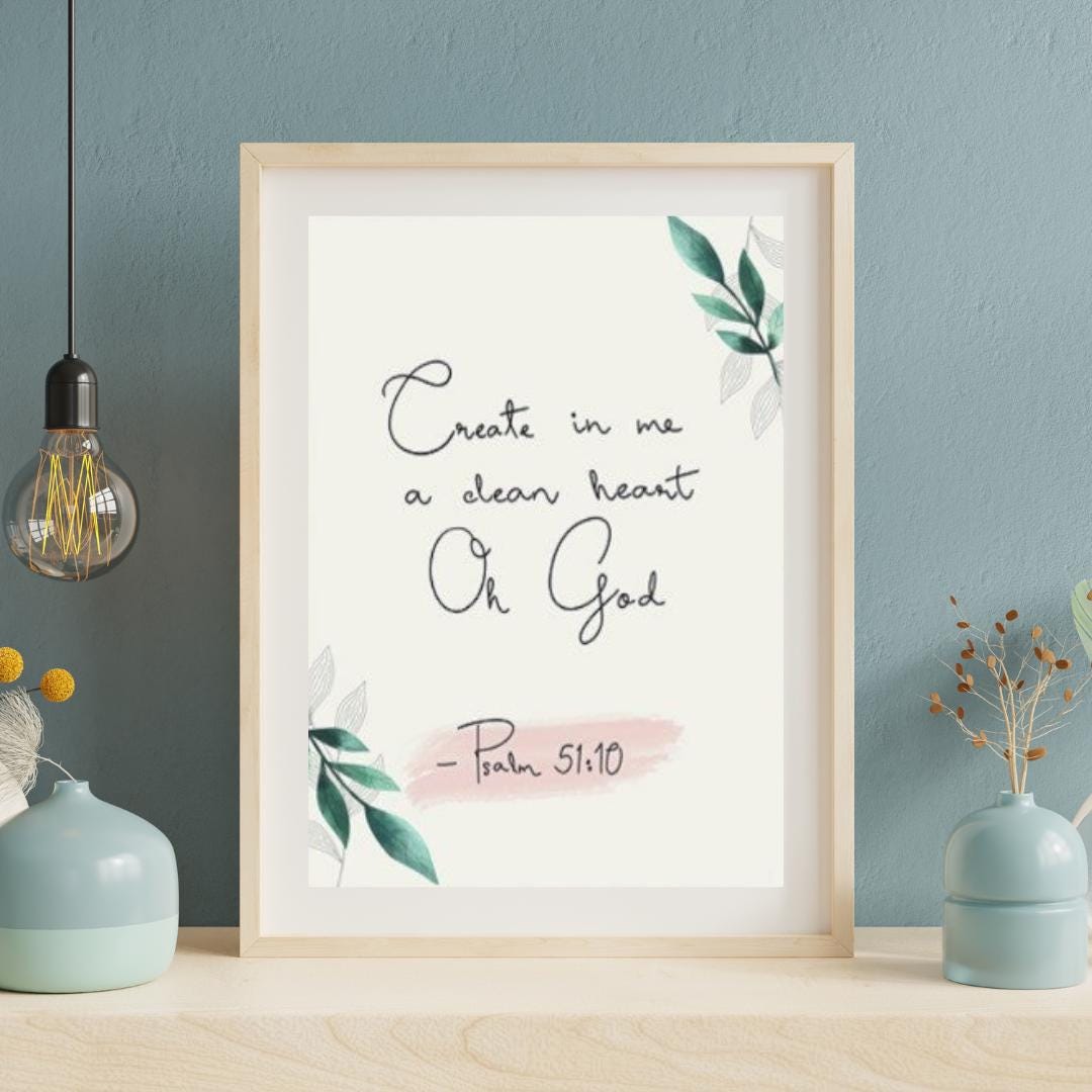 Psalm 51:10 Wall Print - Create in Me a Clean Heart O God, Christian ...