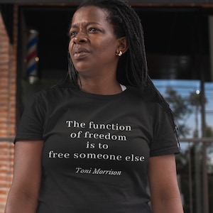 Toni Morrison Shirt | Black Quotes | Black Writers Tshirt | Gift for ...