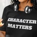 Character Matters Shirt Barack Obama Quote Tshirt - Etsy