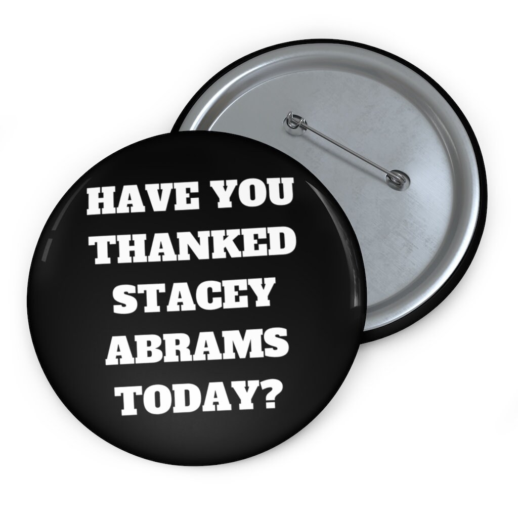 Stacey Abrams Thank You Stacey Abrams Stacey Abrams Pin - Etsy