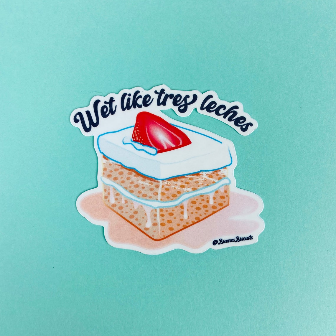 Wet Like Tres Leches Sticker 3 Latino Latinx Pan Dulce - Etsy