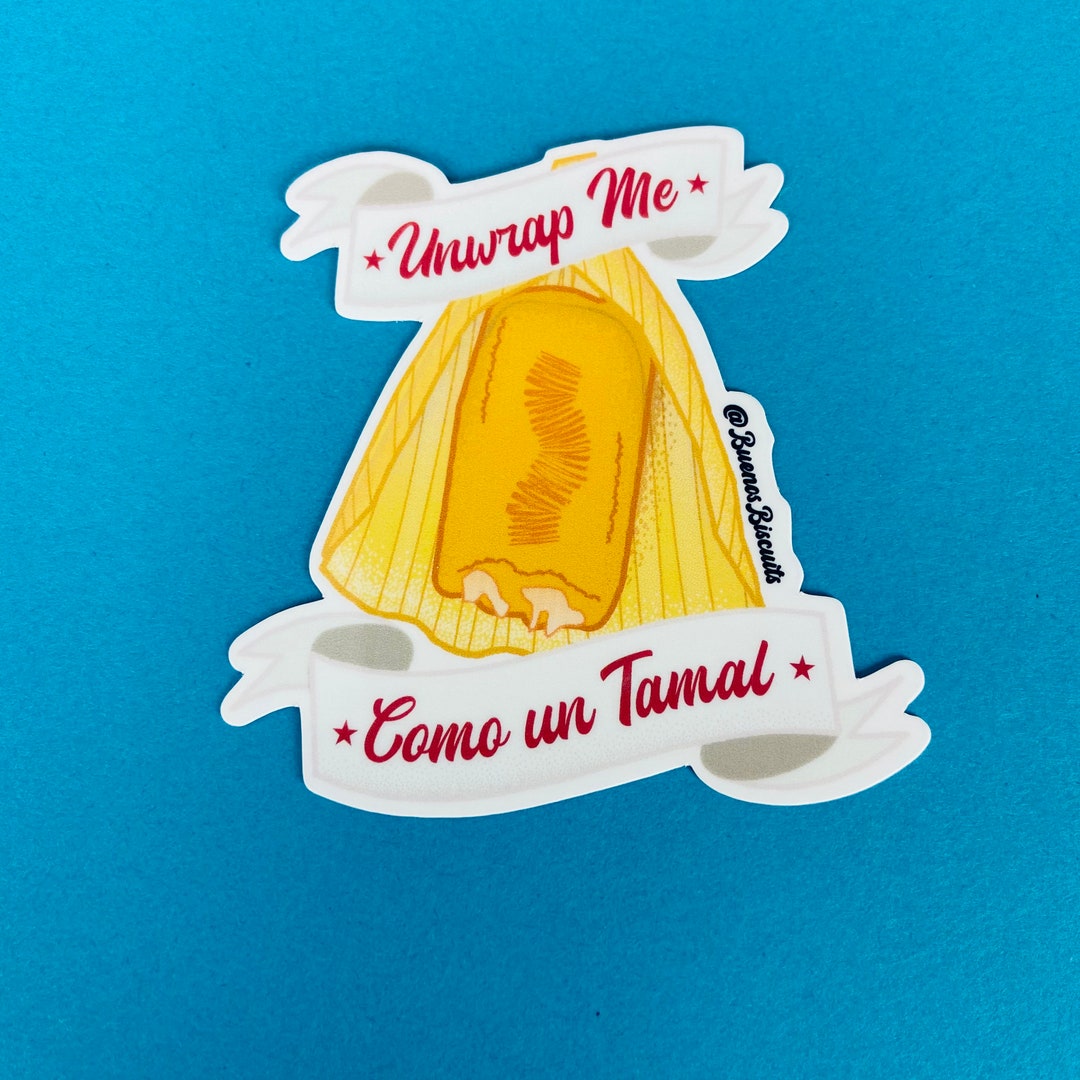 Unwrap Me 3” Tamal Sticker Tamales Comida Latinx Latino Laptop Planner ...