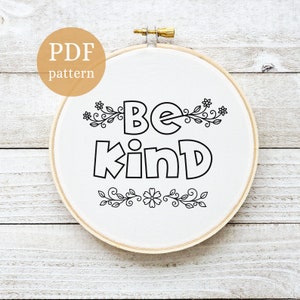 Be Kind Hand Embroidery Pattern, Embroidery Pattern, Embroidery Designs ...