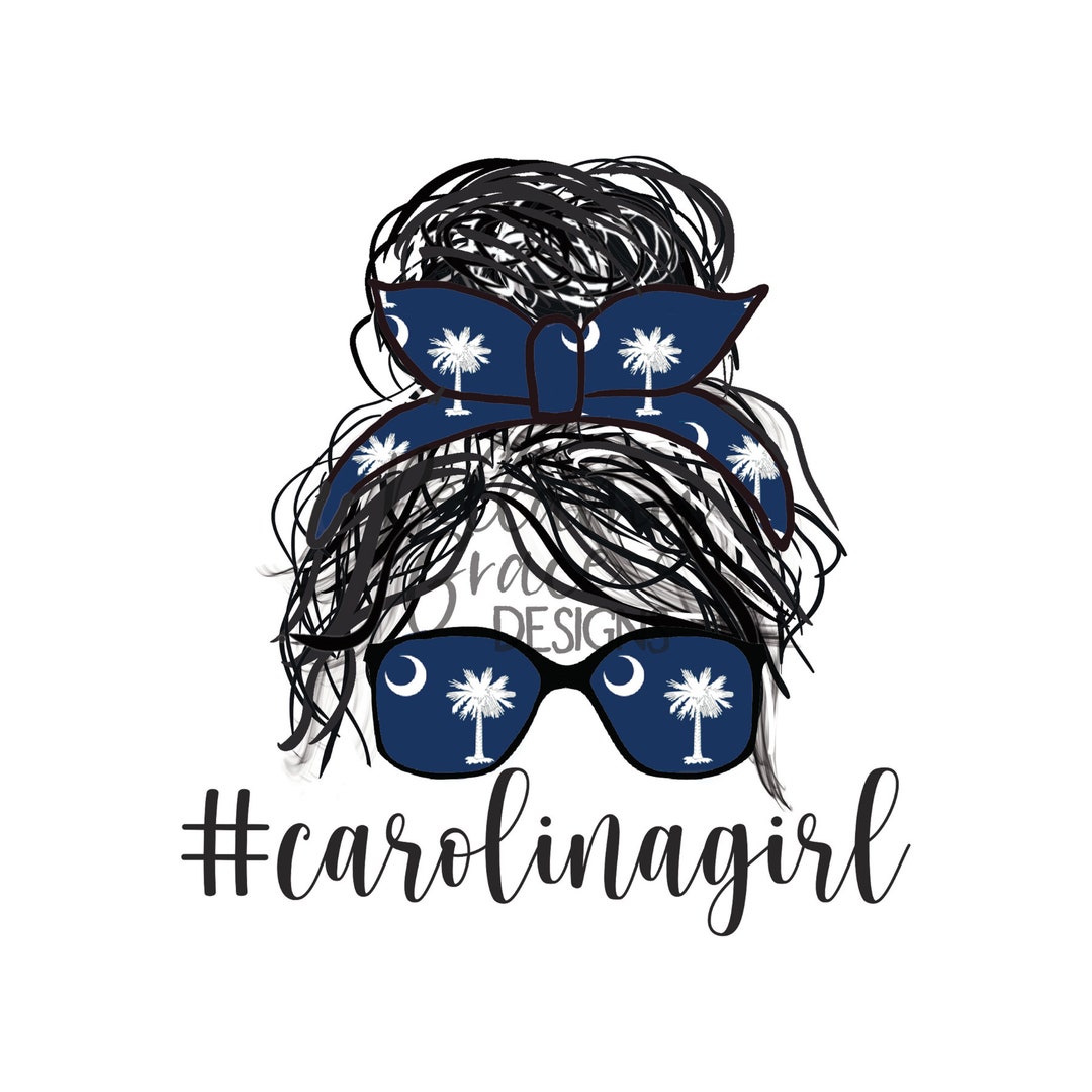 Carolina Girl Sublimation Transfer Graphic | Brunette Messy Bun, South ...