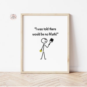 I Was Told There Would Be No Math Pickleball Sublimation Transfer ...