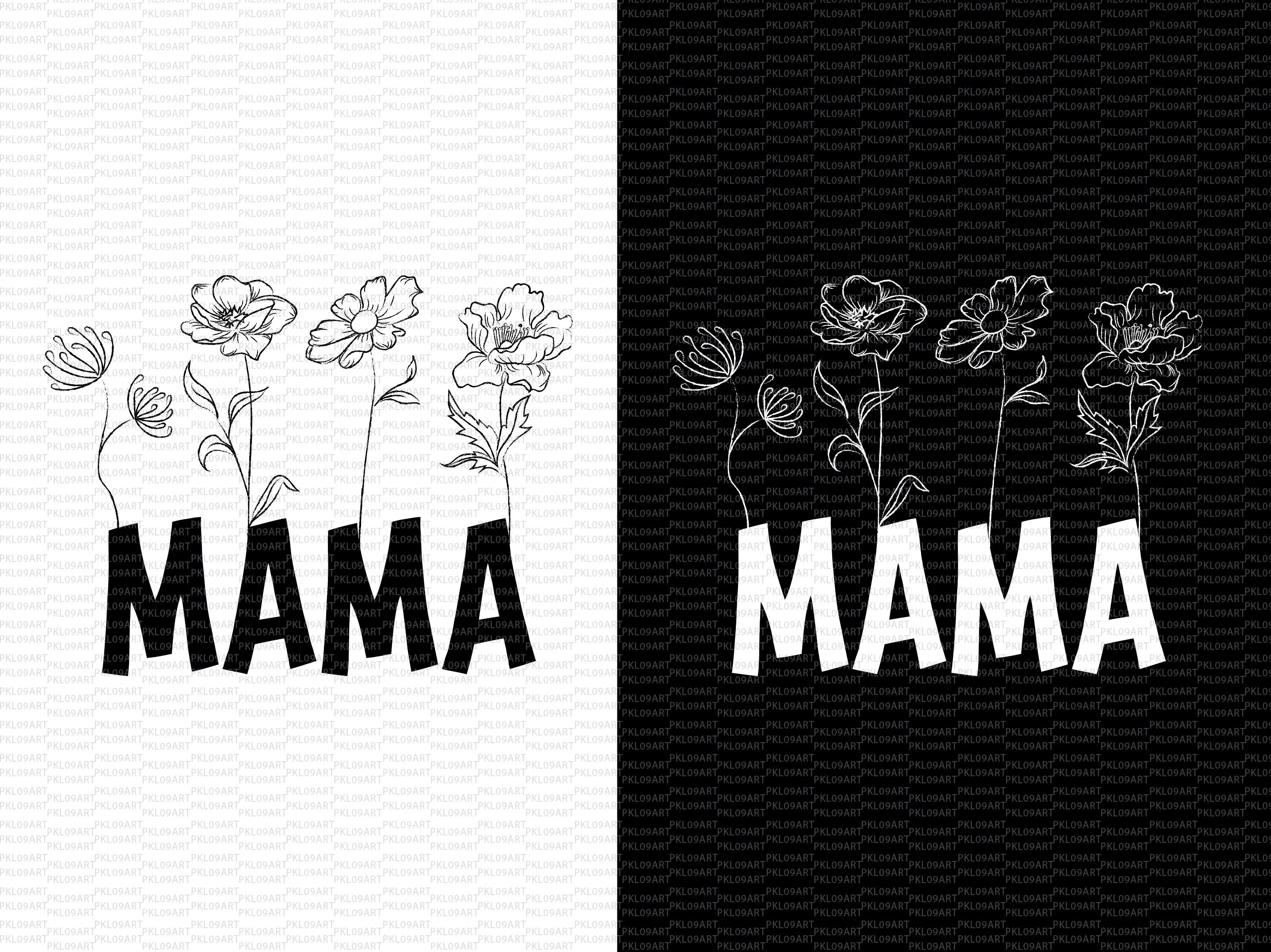 Mama Svg, Png,mother's Day,sublimation Design Download,mama Sublimation ...