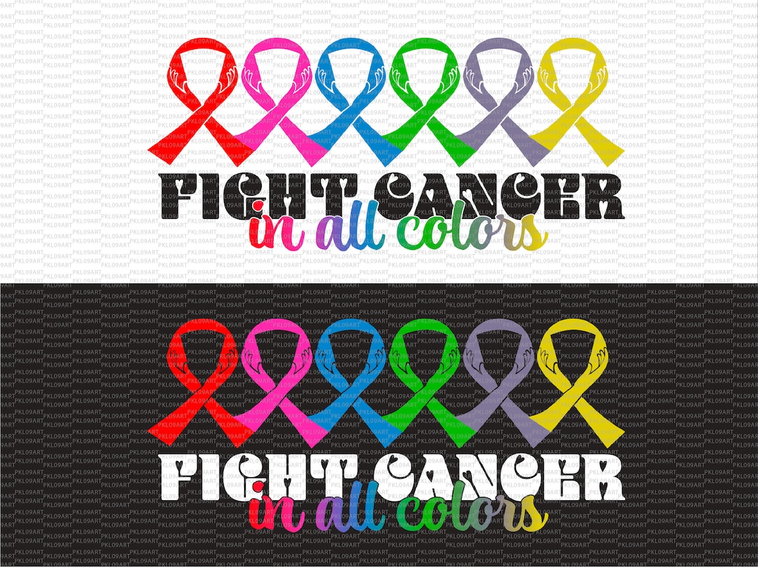 Fight Cancer in All Colors Svg,breast Cancer Awareness,cancer Svg ...