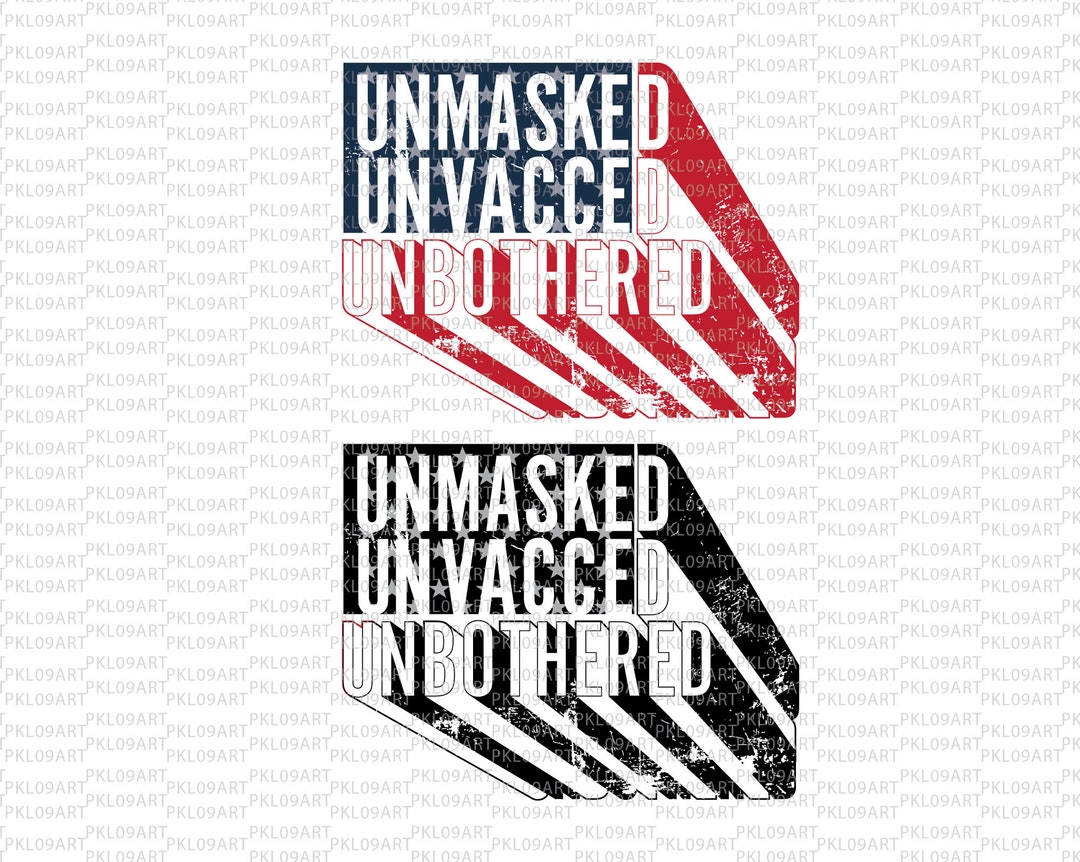 Unmasked Unbothered Svg,flag Svg Digital File - Etsy
