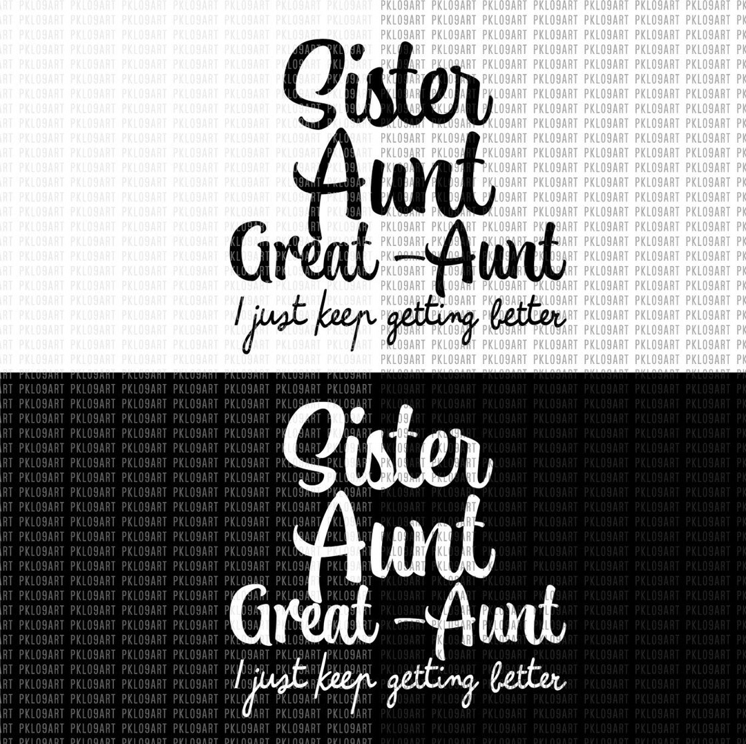 Sister Aunt Great Aunt Svg,pregnancy Announcement Svg,aunt Svg,aunt ...